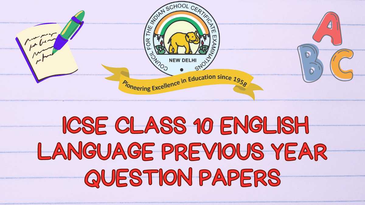 ICSE Class 10 English Language Previous Year Question Papers Download