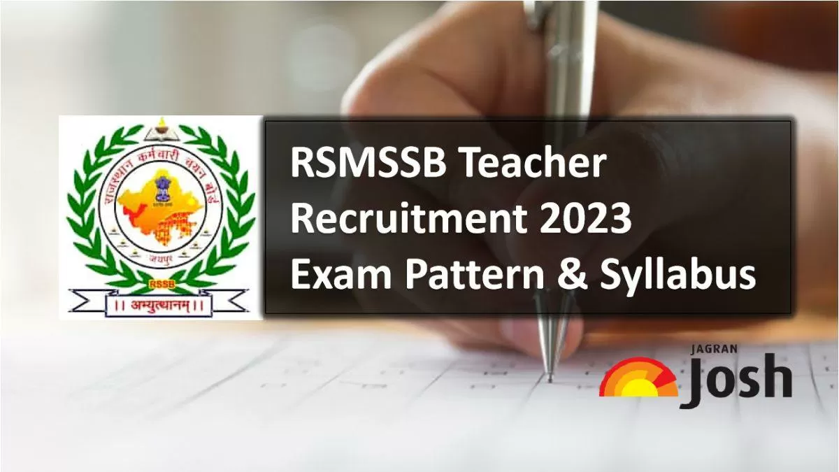 RSMSSB Teacher Recruitment Exam Begins from 25th Feb 2023: Download Syllabus PDF, Exam Pattern