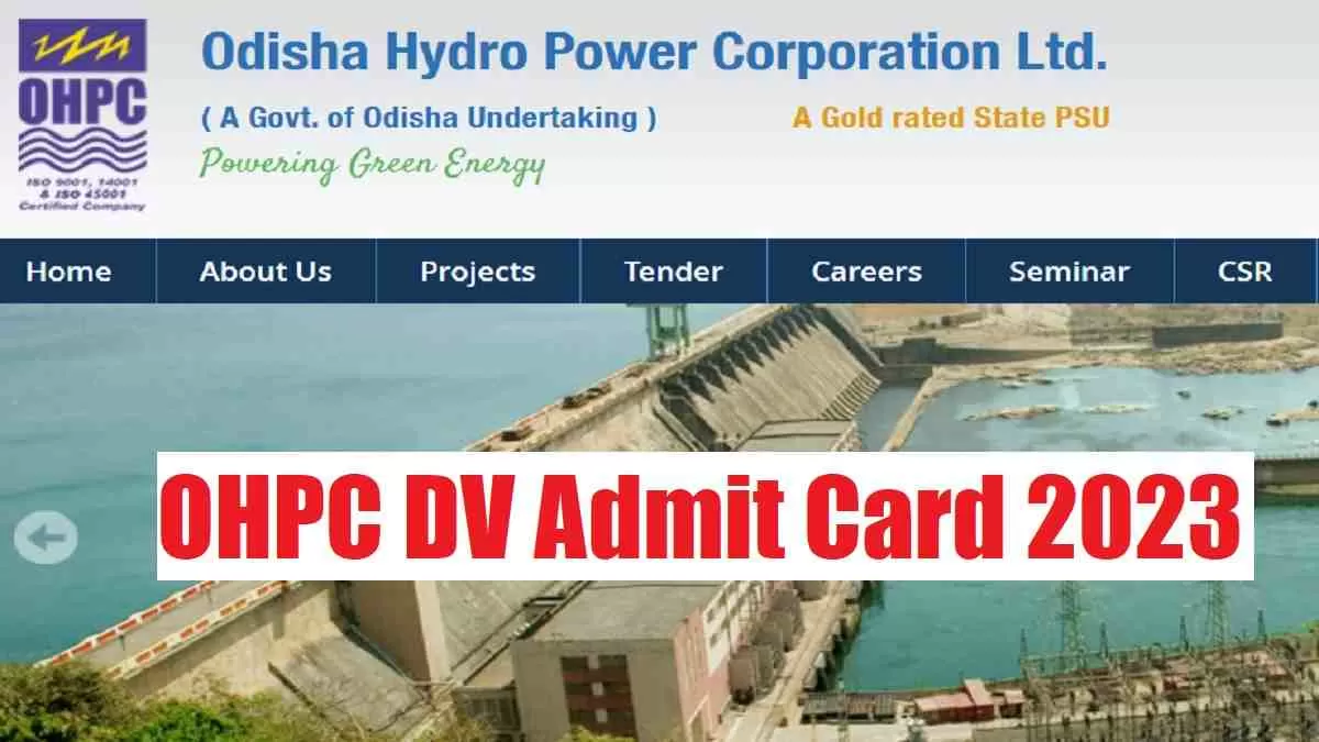 OHPC DV Admit Card 2023 Soon For MT, Diploma Trainee & Other Posts ... OHPC DV Admit Card 2023 Soon For MT, Diploma Trainee & Other Posts ...