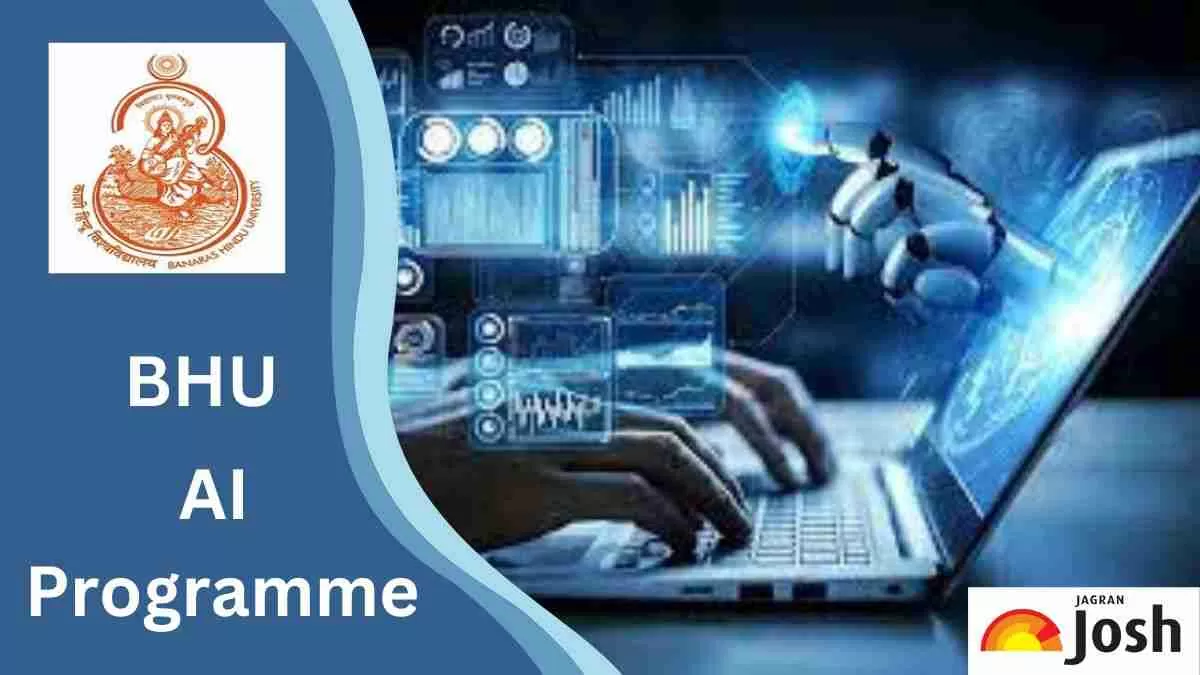 BHU ने लॉन्च किया आर्टिफीसियल इंटेलिजेंस में सर्टिफिकेट प्रोग्राम, बिना ...