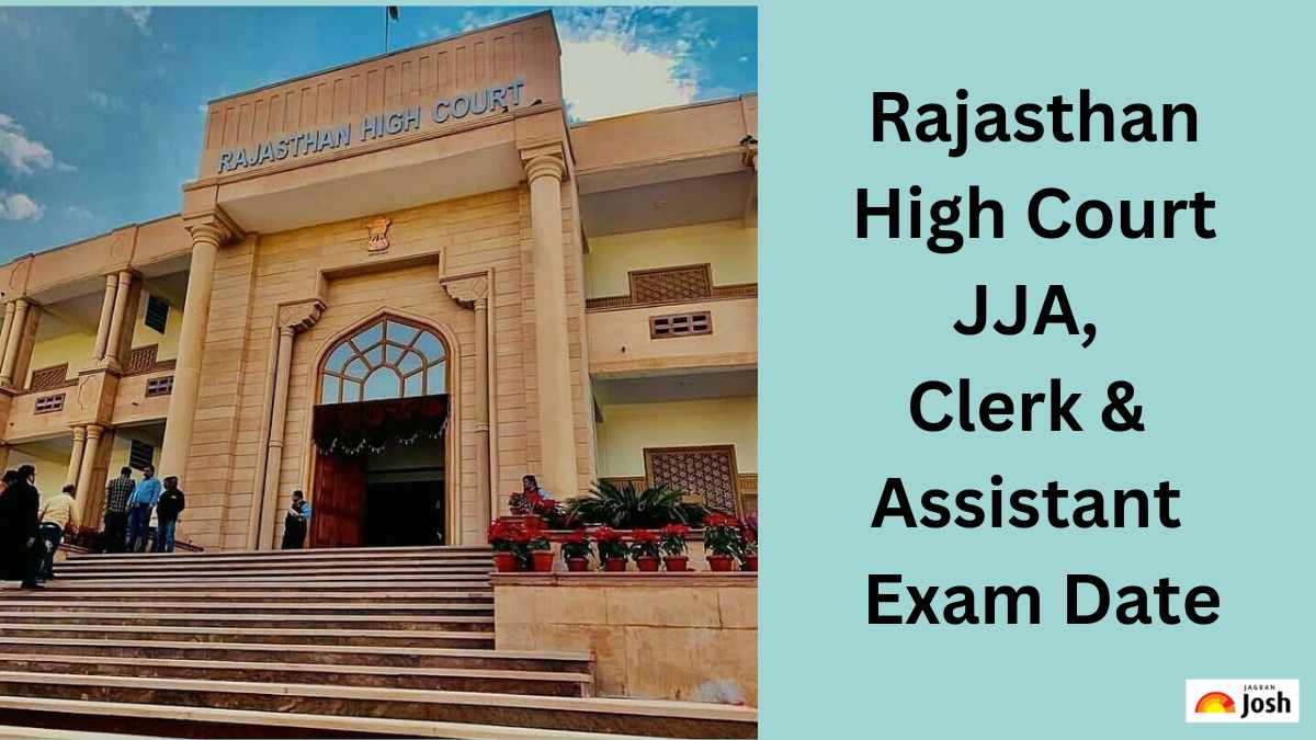 Rajasthan High Court Exam Date: जूनियर ज्यूडिशियल, क्लर्क और सहायक भर्ती परीक्षा तिथि घोषित ...
