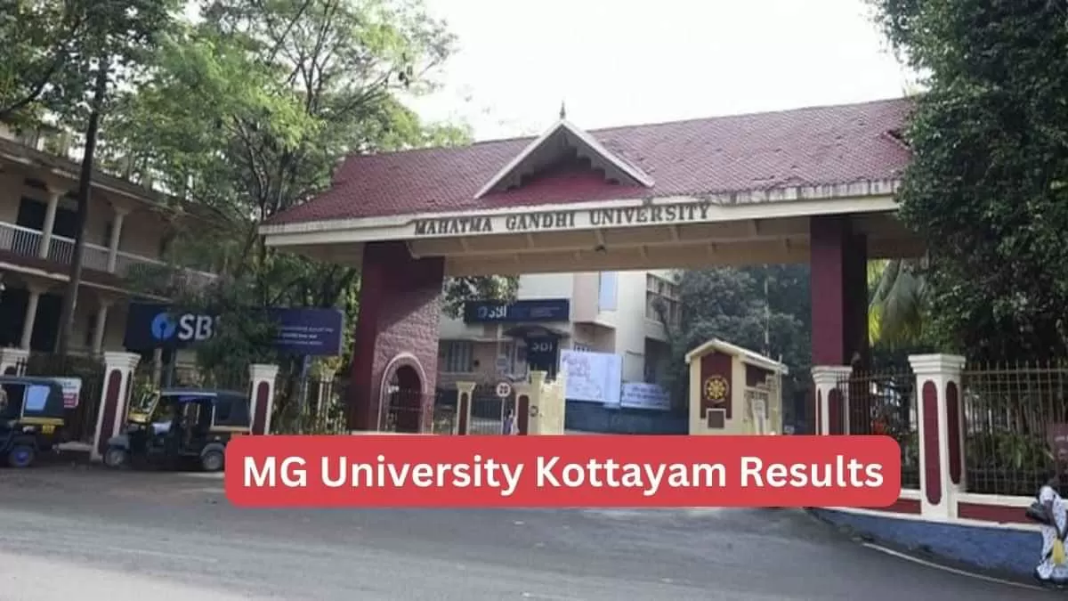 MG University Result 2023: Mahatma Gandhi University UG, PG Result Link Here at mgu.ac.in