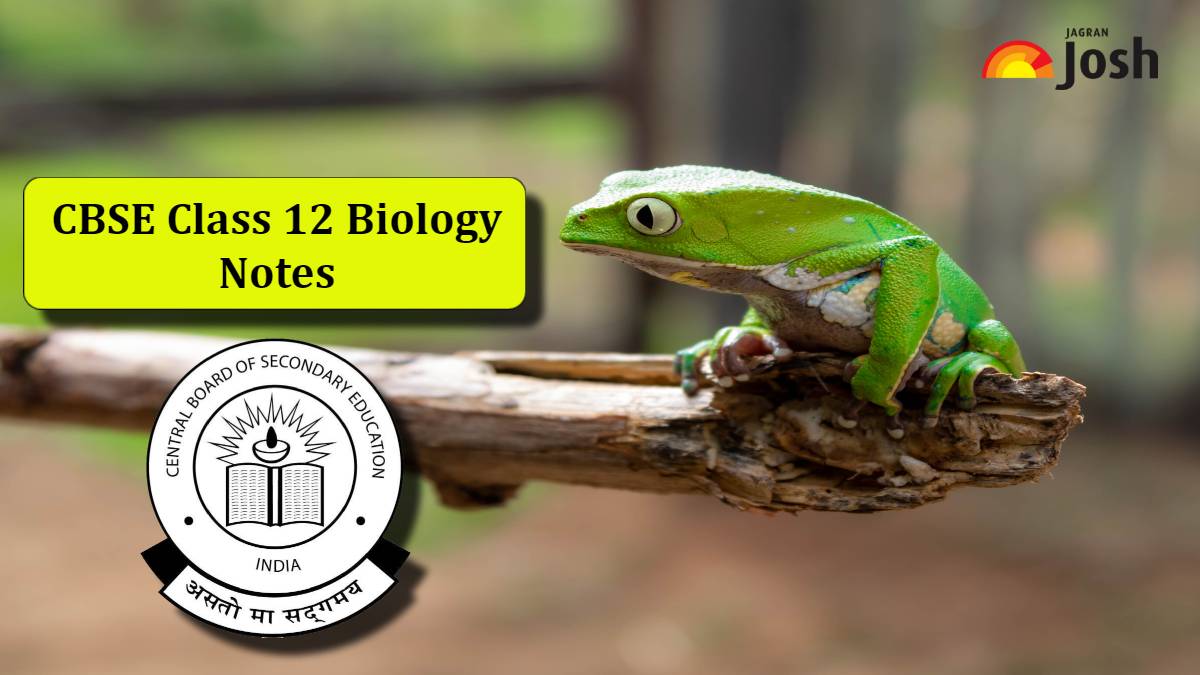 CBSE Class 12 Biology Revision Notes Download PDF