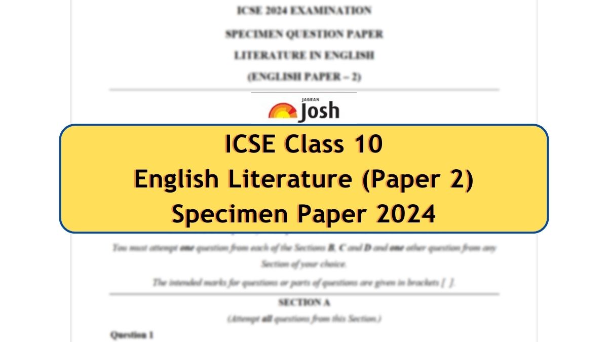 ICSE Class 10 English Literature Specimen Paper 2024 CISCE Class 10 ICSE Class 10 English Literature Specimen Paper 2024 CISCE Class 10