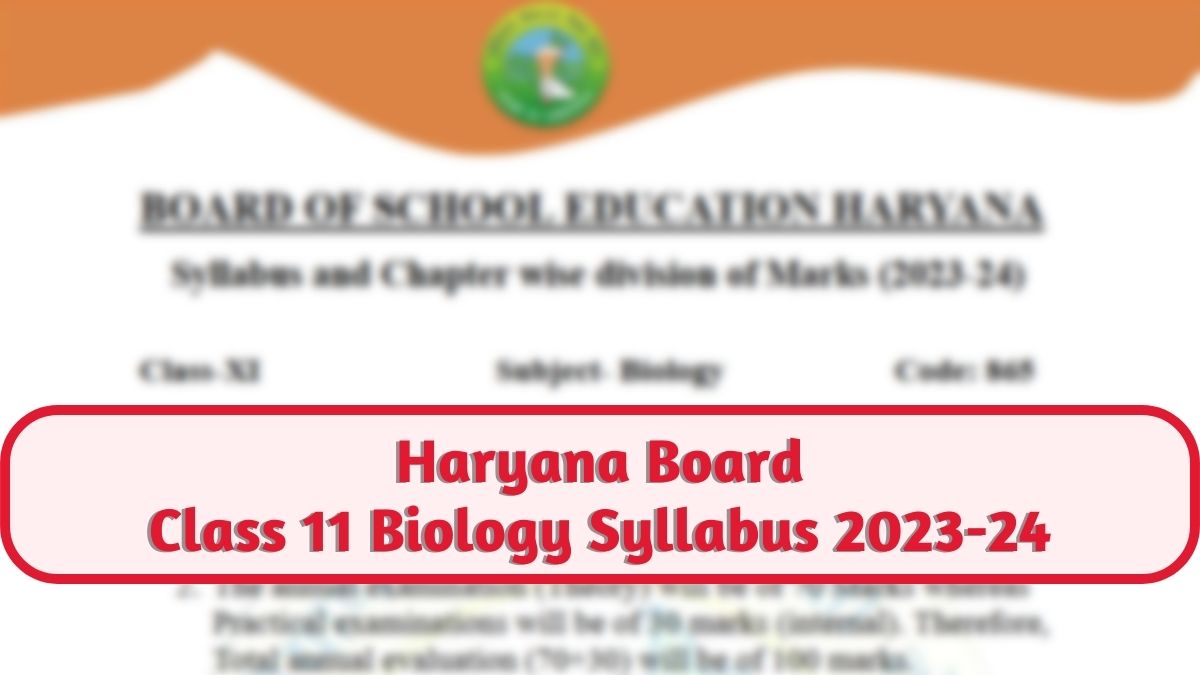 HBSE Class 11 Biology Syllabus 2024 Download Syllabus And Suggested