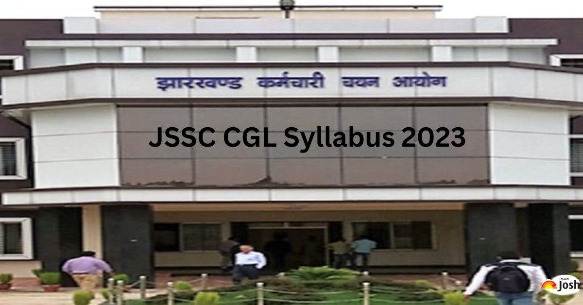 JSSC CGL Syllabus 2023: Download PDF, Subject wise Topics, Pattern