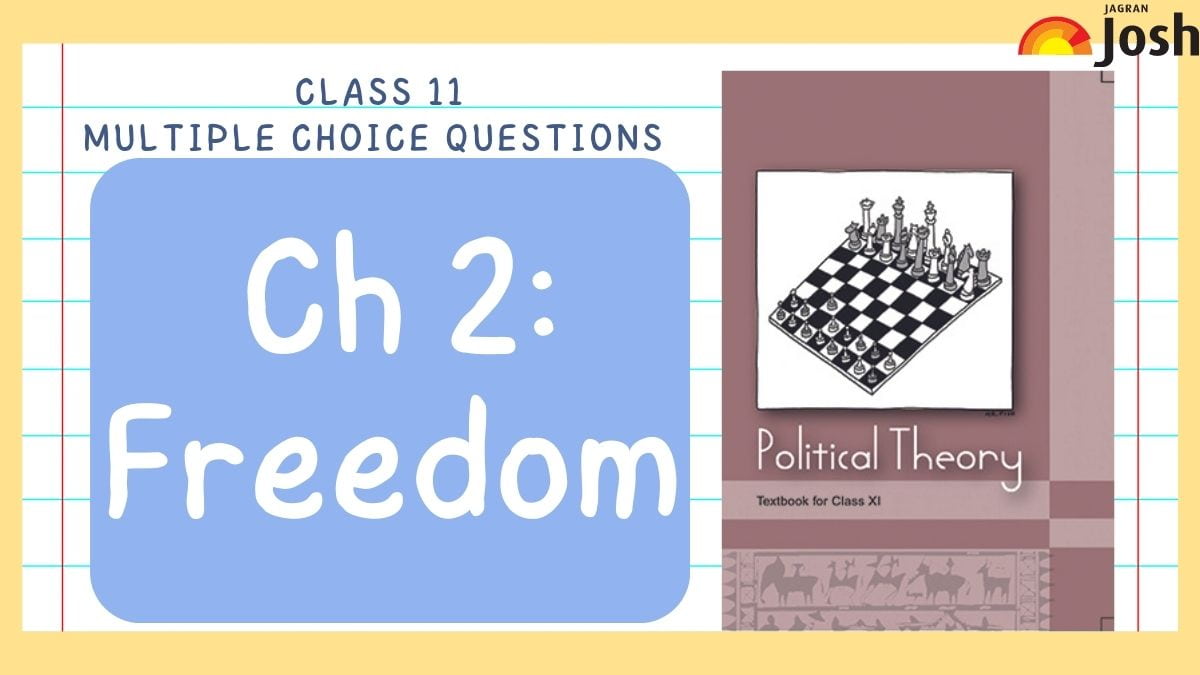 NCERT Class 11 MCQs Of Political Theory Chapter 2 Freedom CBSE 2023