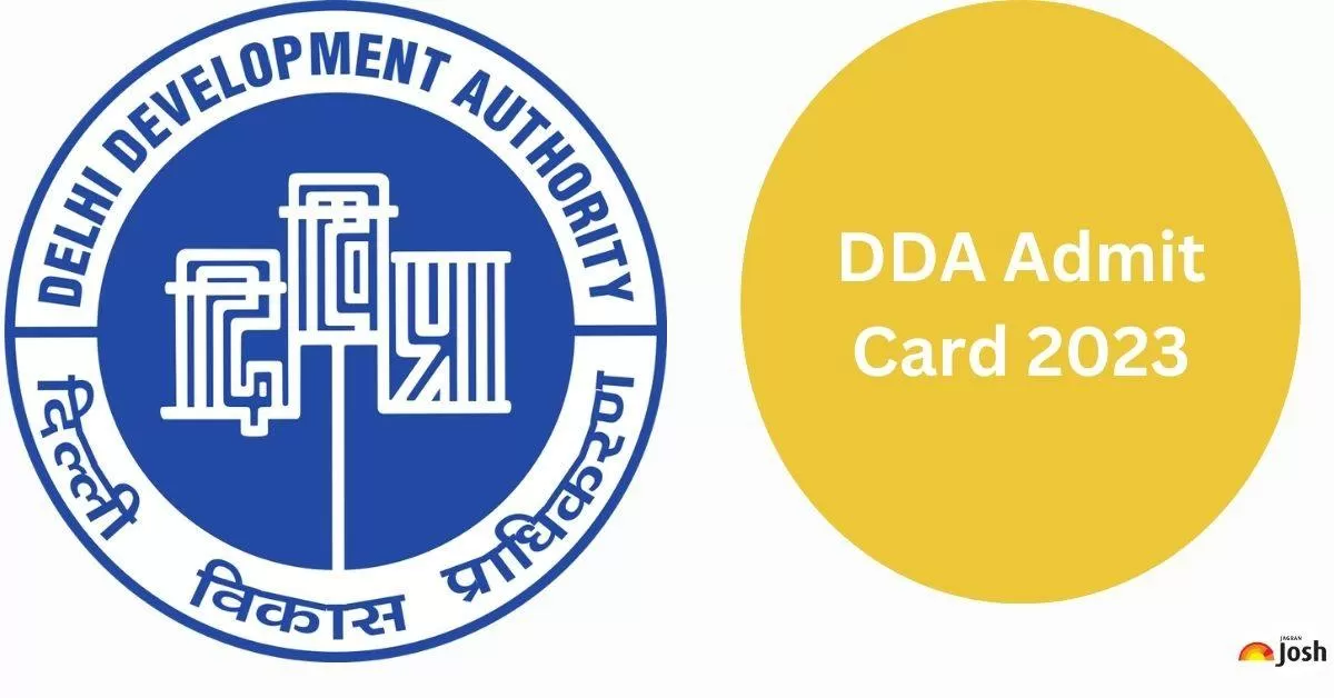 DDA JE Admit Card 2023: Download Link to JSA Hall Ticket on dda.gov.in ...