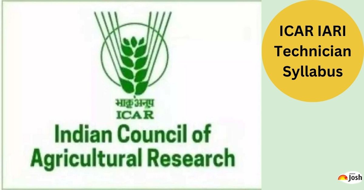 ICAR IARI Technician 2023 Syllabus: Download Subject-wise PDF, Check Exam Pattern and More