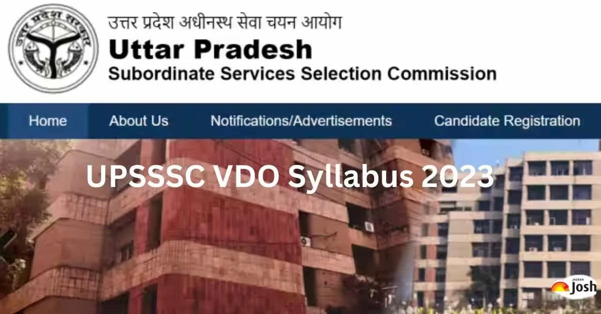 UPSSSC VDO Syllabus 2023: Download Subject wise Syllabus PDF, Exam Pattern UPSSSC VDO Syllabus 2023: Download Subject wise Syllabus PDF, Exam Pattern
