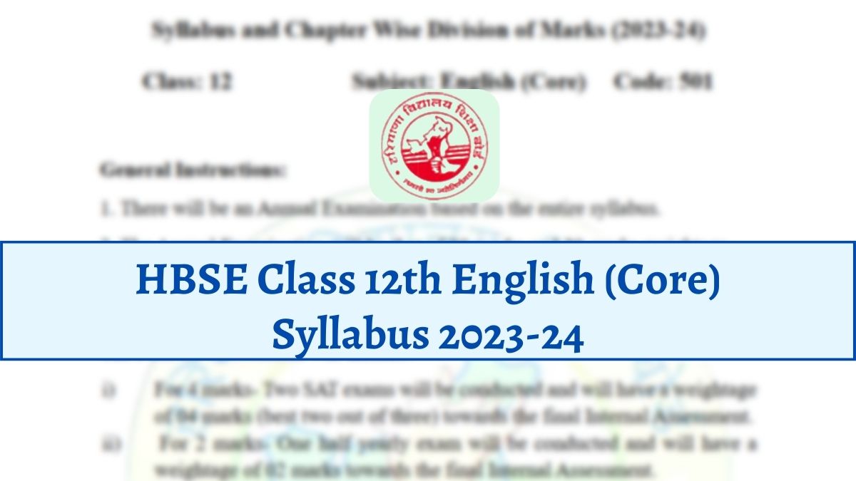 HBSE Class 12 English Syllabus 2024 BSEH HBSE 12th English Core 