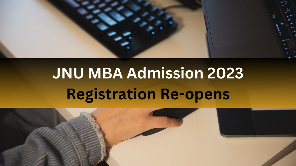 JNU MBA Admission 2023 Registration Reopens; Check Eligibility, Selection Criteria | Education ...