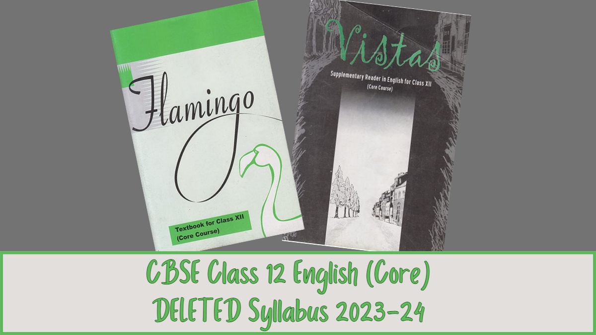 CBSE Class 12 English Deleted Syllabus 2023 24 In This Article Get