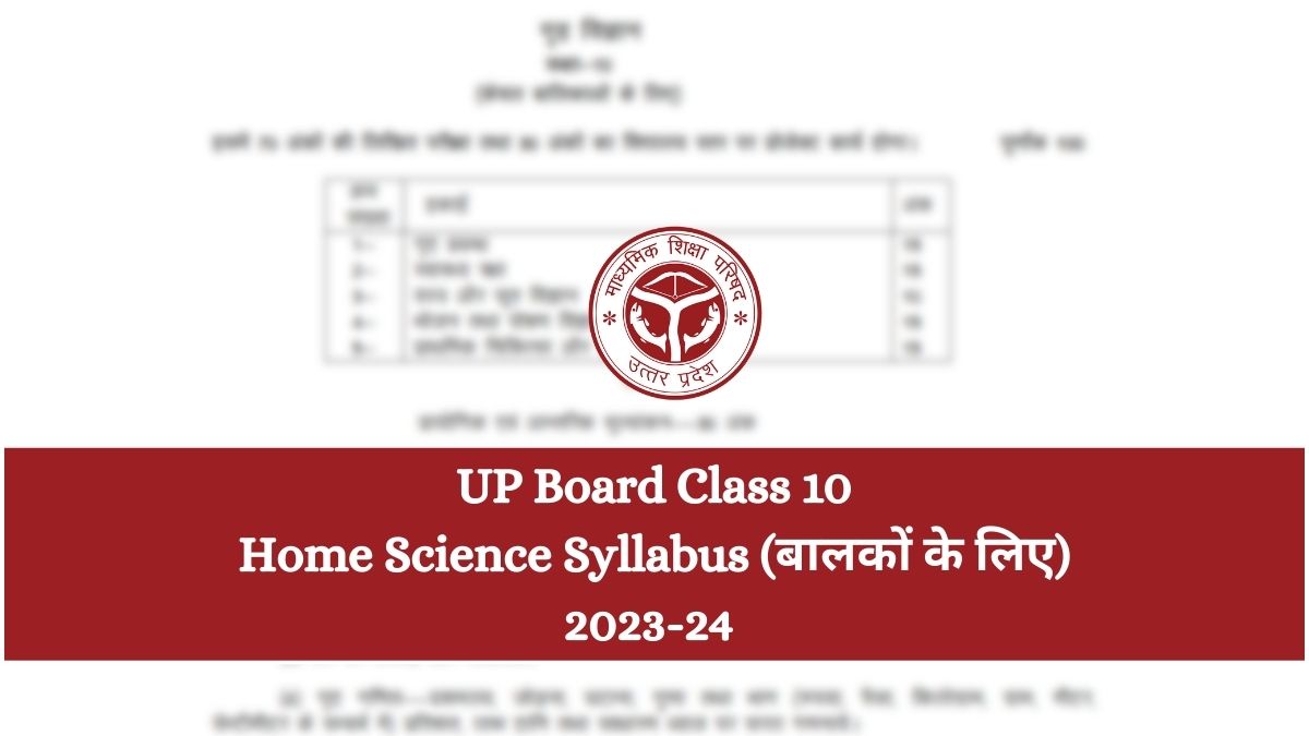 UP Board Class 10th Home Science Balkon Ke Liye Syllabus 2024 UP Board Class 10th Home Science Balkon Ke Liye Syllabus 2024