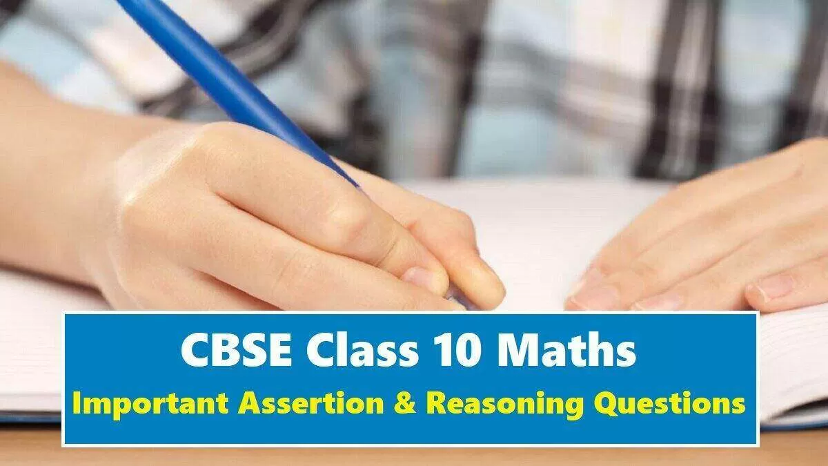 CBSE Class 10 Maths Important Assertion and Reasoning Questions with ... CBSE Class 10 Maths Important Assertion and Reasoning Questions with ...