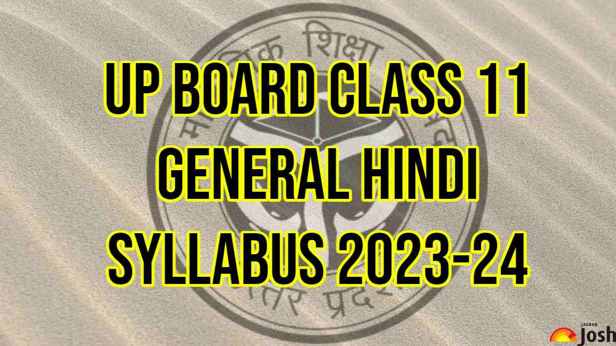 UP Board Class 11 General Hindi Syllabus 2023 24 Download UP Board UP Board Class 11 General Hindi Syllabus 2023 24 Download UP Board