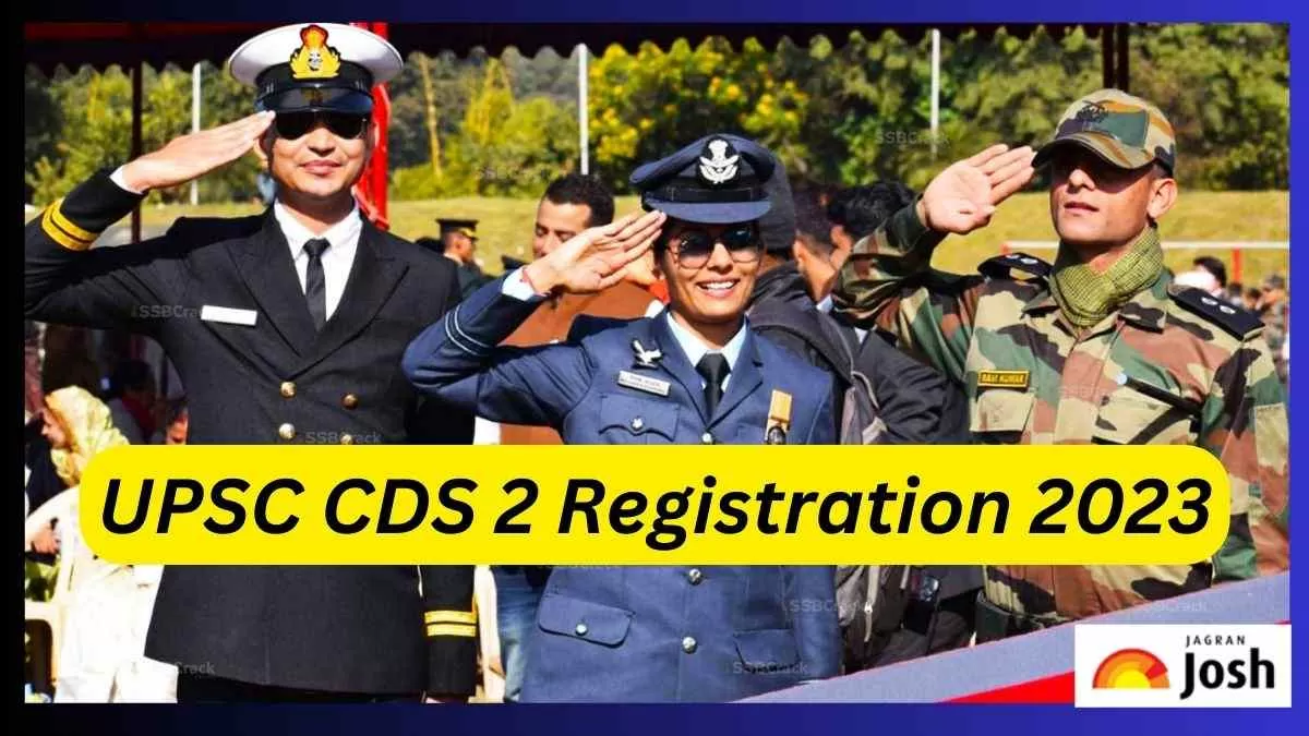 CDS 2023 Registration: यूपीएससी सीडीएस 2 परीक्षा के लिए पंजीकरण ...