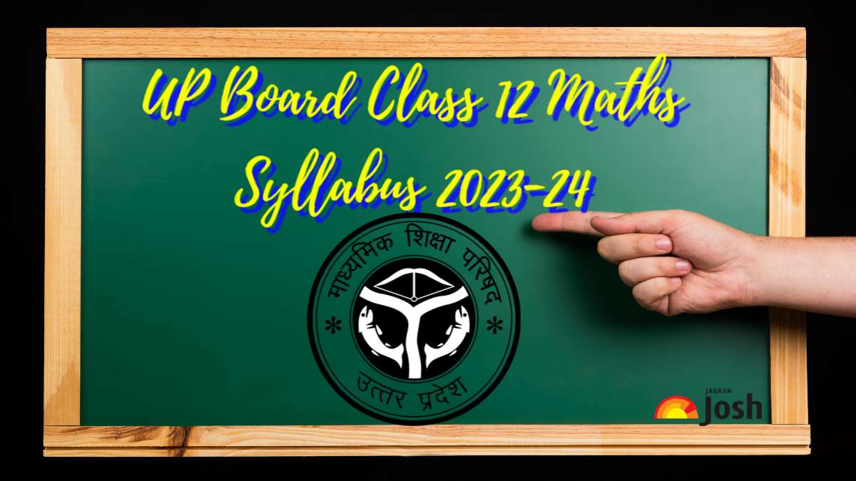 UP Board Class 12 Maths Syllabus 2023 24 Download UP Board Class 12 