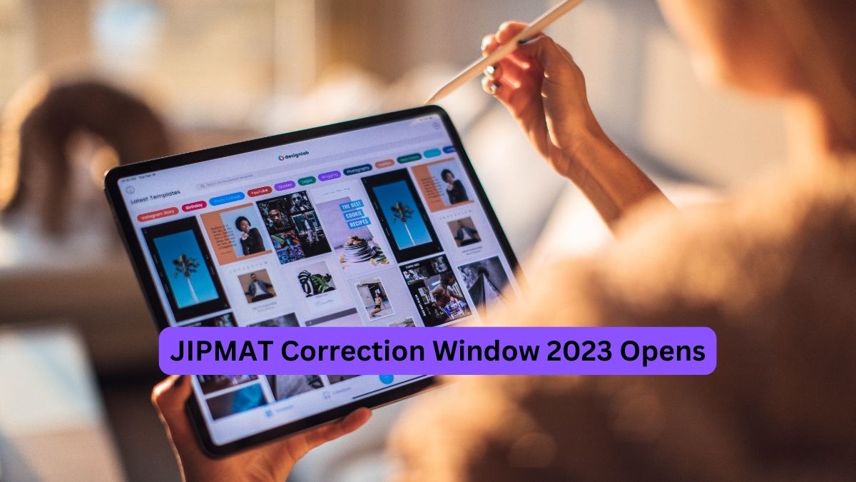 JIPMAT 2023 Correction Window Opens, Make Changes at jipmat.nta.ac.in | Education News - Jagran Josh