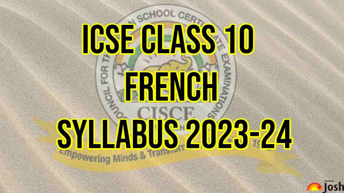 ICSE Class 10 French Syllabus 2023 2024 Download Class 10th French