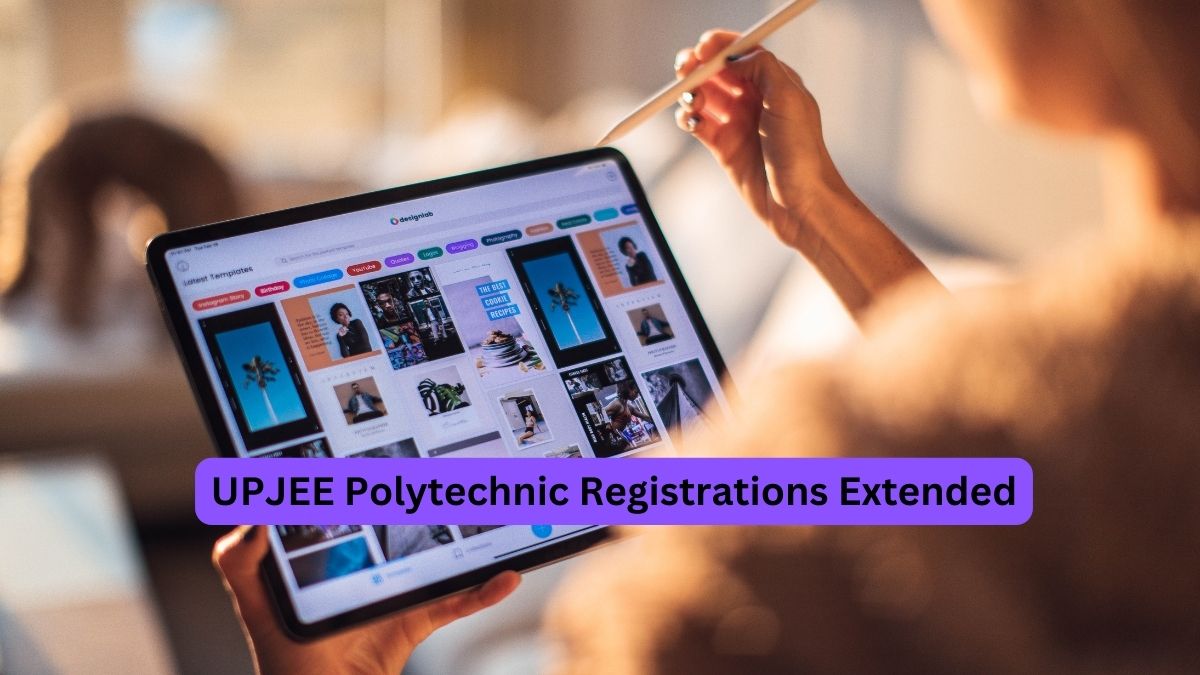 JEECUP 2023: UPJEE Polytechnic Registrations Extended Till May 15 ...