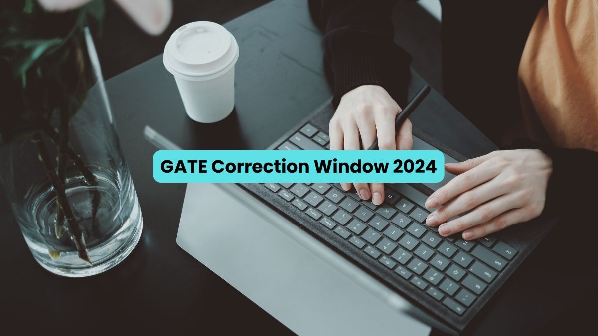 GATE Correction Window 2024 Closes Today; Know How to Make Changes Here ... GATE Correction Window 2024 Closes Today; Know How to Make Changes Here ...