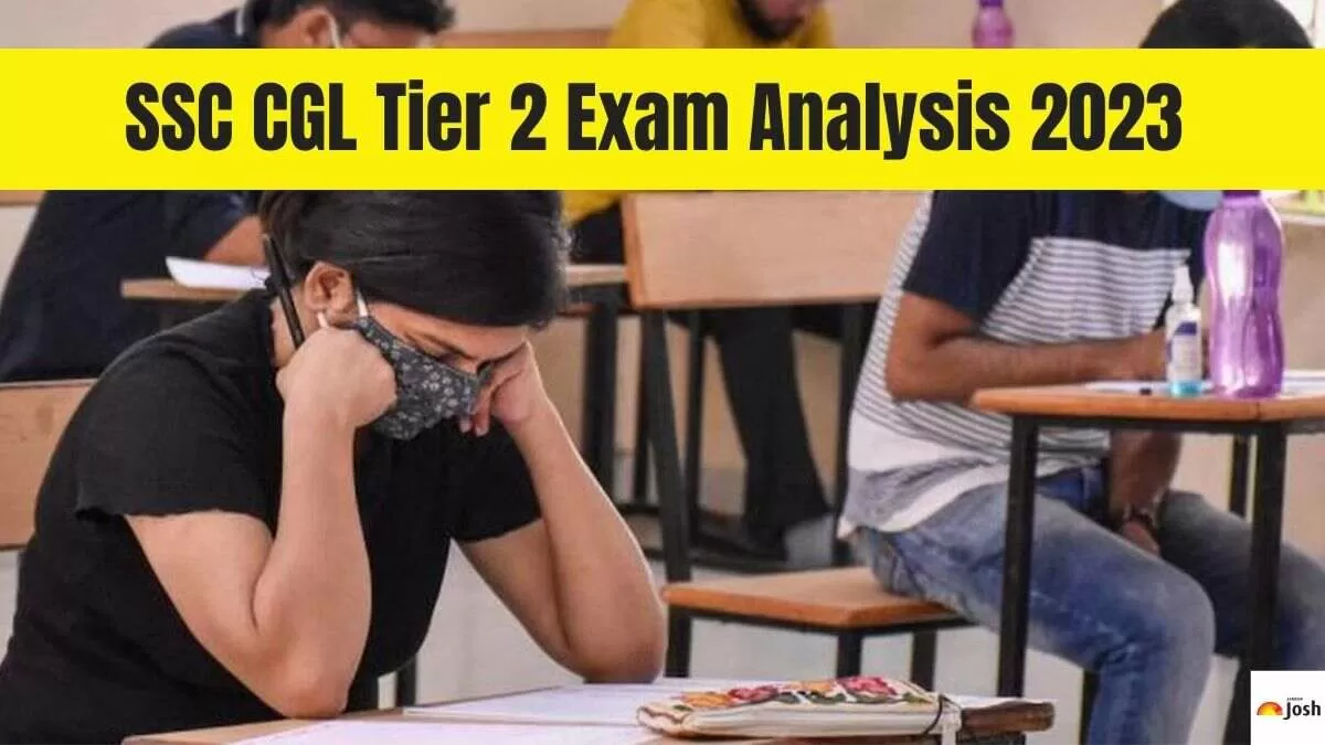 SSC CGL Tier 2 Exam Analysis 2023: Review, Questions Asked, Difficulty ... SSC CGL Tier 2 Exam Analysis 2023: Review, Questions Asked, Difficulty ...