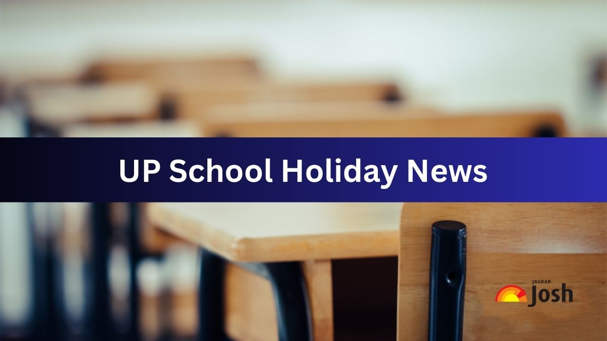 UP School Holiday Announced for THESE Districts Today; Check School ...