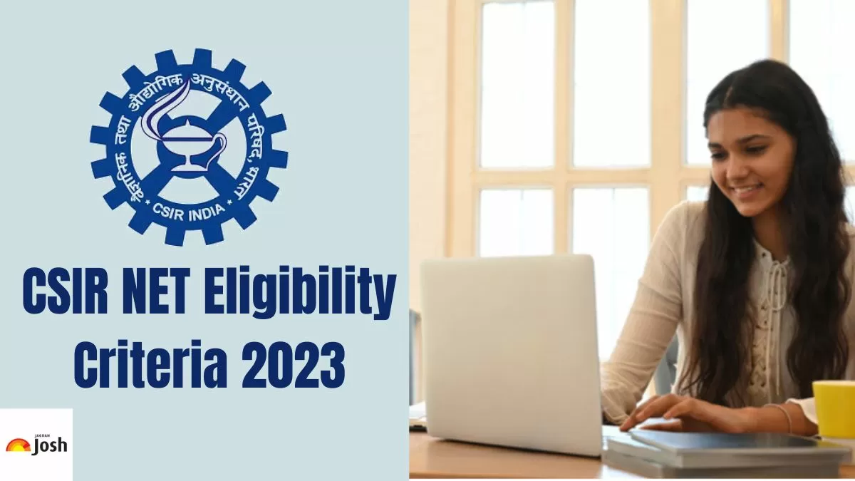 CSIR NET Eligibility 2023 Age Limit Qualification For JRF Lectureship CSIR NET Eligibility 2023 Age Limit Qualification For JRF Lectureship