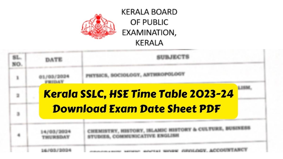 Kerala SSLC HSE Time Table 2024 Download Date Sheet PDF Kerala SSLC HSE Time Table 2024 Download Date Sheet PDF