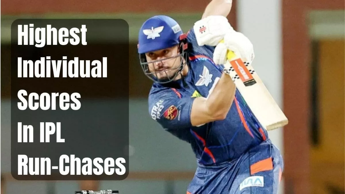 Highest Individual Batsmen Scores in IPL Run-Chases till 2024