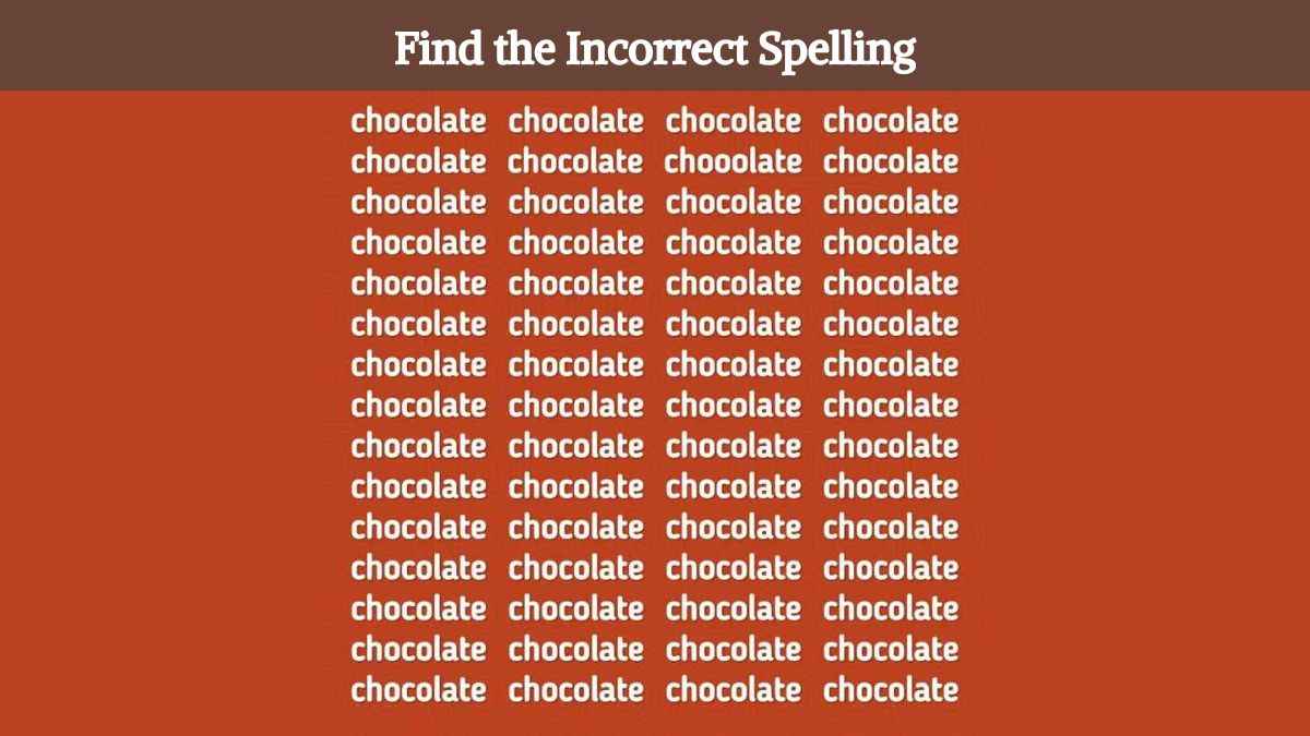 Seek and Find: Can you find the incorrect spelling in 4 seconds? Seek and Find: Can you find the incorrect spelling in 4 seconds?