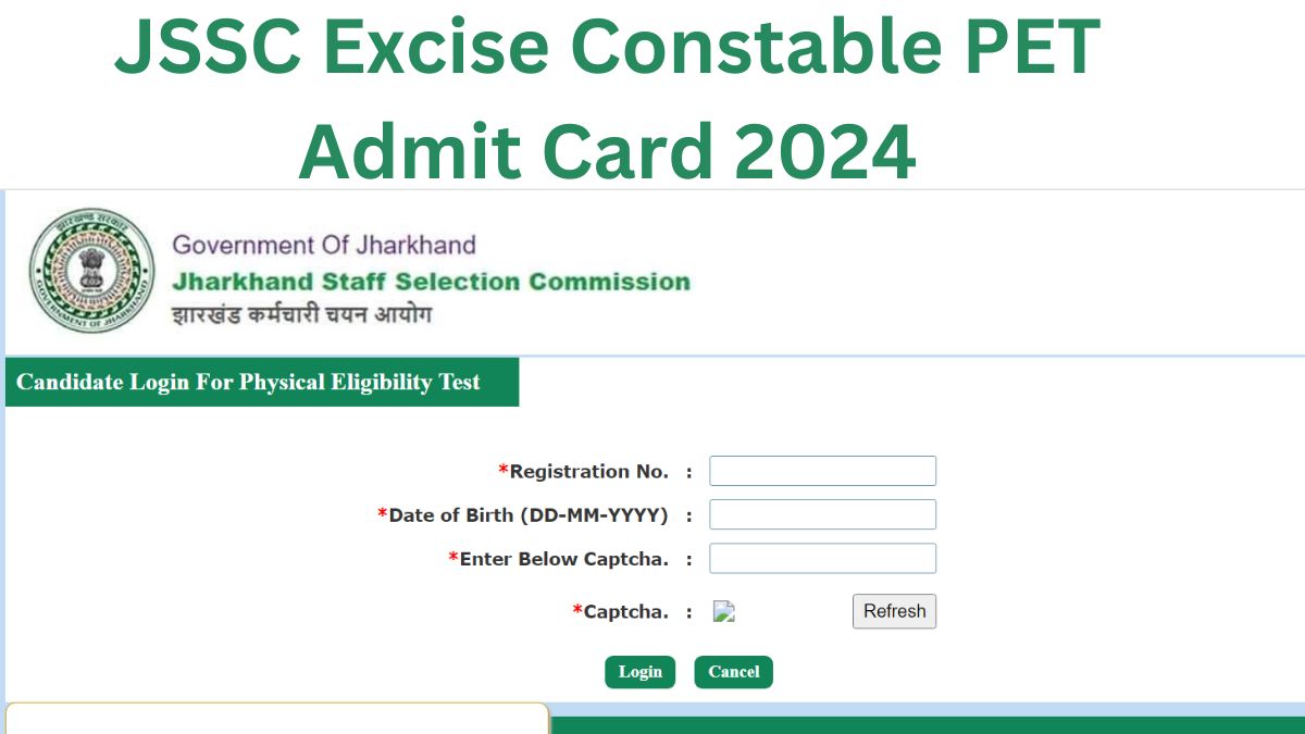 JSSC Excise Constable PET Admit Card 2024 Released: झारखंड एक्साइज ...