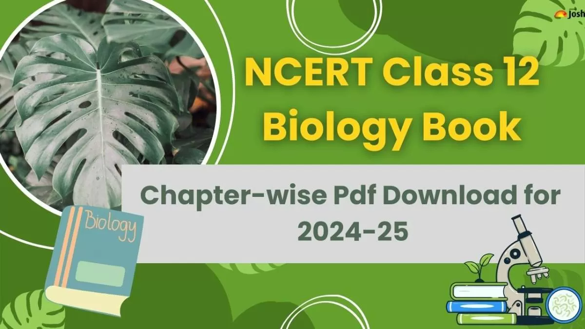 NCERT Books for Class 12 Biology (2024 - 2025) All Chapters, PDF Download
