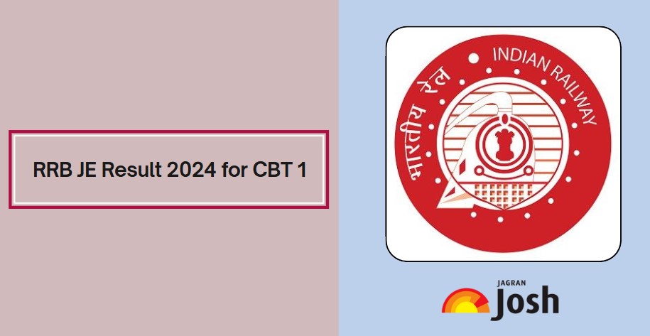 RRB JE Result 2024: Junior Engineer CBT 1 Merit List and Score Card | Jagran Josh