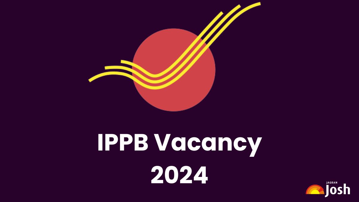 IPPB Vacancy 2024: इंडिया पोस्ट पेमेंट्स बैंक में 68 पदों पर निकली ...