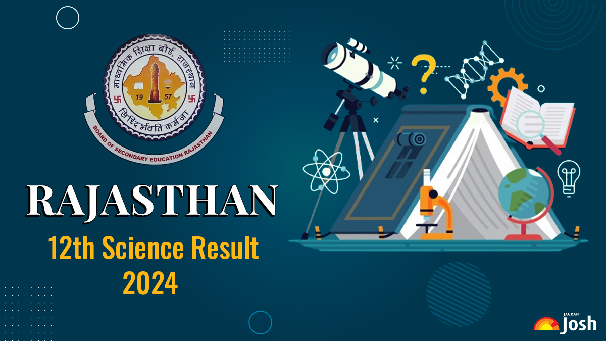 RBSE 12th Result 2025 Science: Rajasthan Board Class 12 Science Result ...