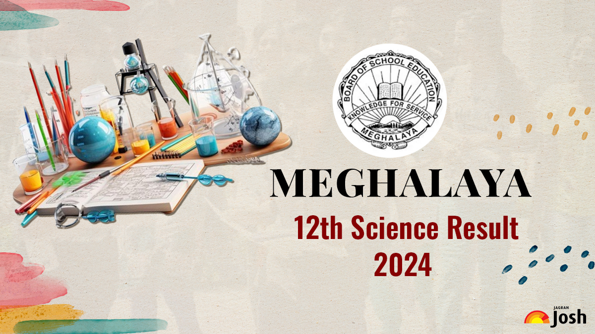 Meghalaya Board 12th Science Result 2025: MBOSE HSSLC Science Result ...