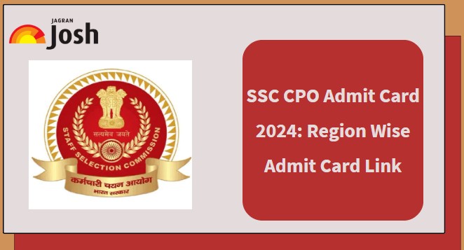SSC CPO Paper 1 Admit Card 2024 Released: Direct Link to Download Hall ...