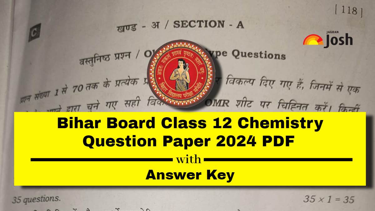 Bihar Board Class 12 Chemistry Answer Key With Question Paper 2024 PDF