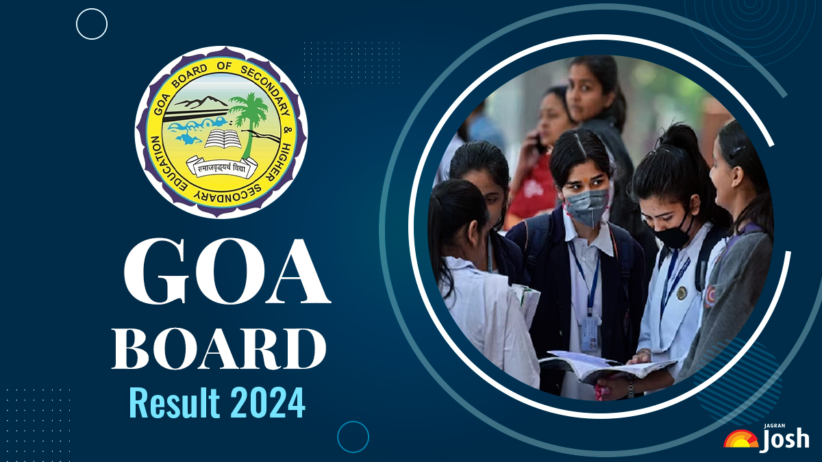 Goa Board Result 2025: GBSHSE Class 10th, 12th Result Date,Time And ...