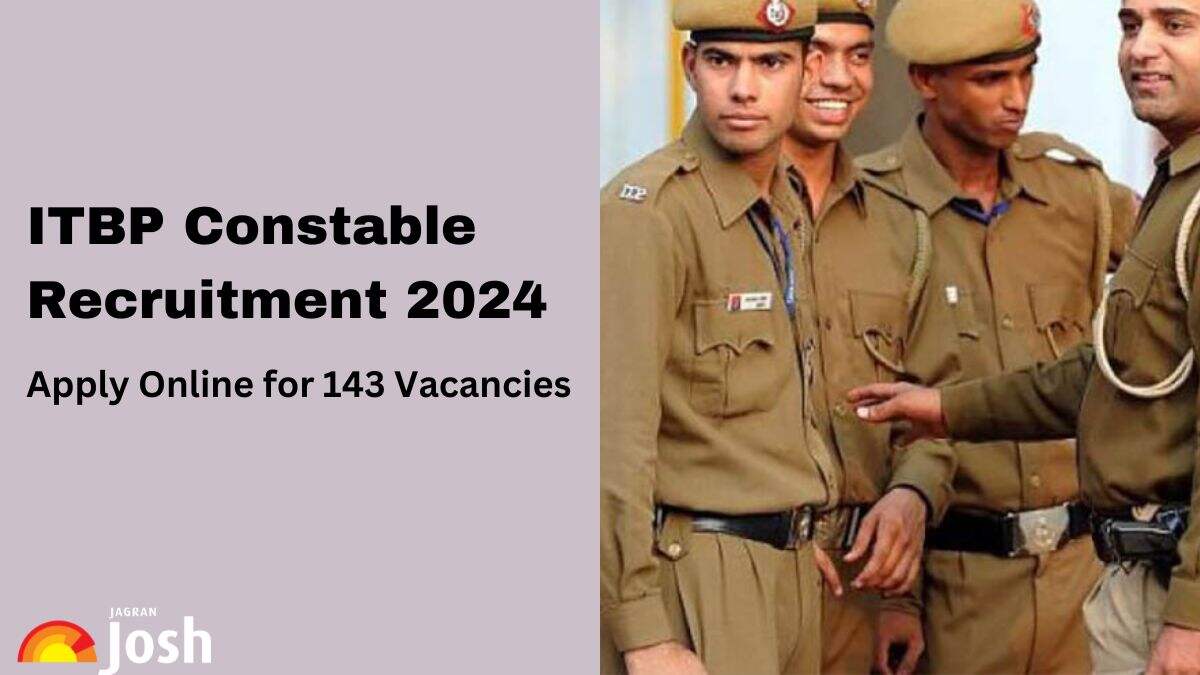 ITBP Tradesman Recruitment 2024 Notification Out: Apply Online for 143 Constable Vacancies ...