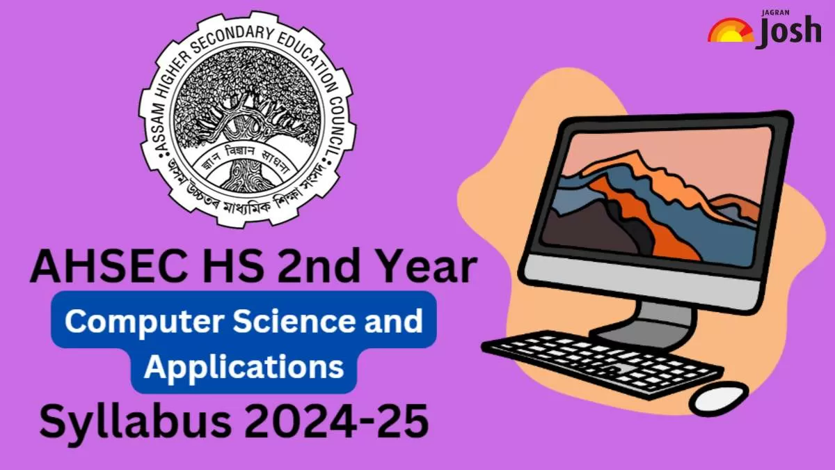 Assam HS 2nd Year Computer Science and Applications Syllabus 2024-25 ... Assam HS 2nd Year Computer Science and Applications Syllabus 2024-25 ...