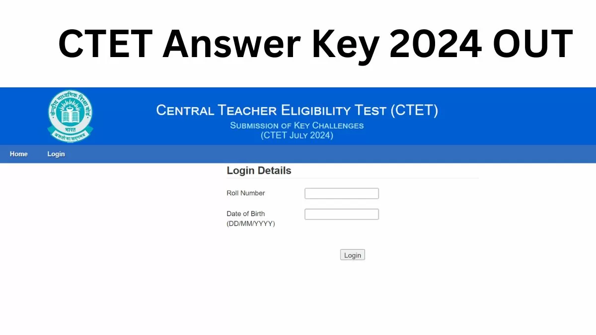 CBSE CTET Answer Key 2024 [OUT]: सीटीईटी परीक्षा पेपर 1 और 2 की उत्तर कुंजी cbse.gov.in जारी ...