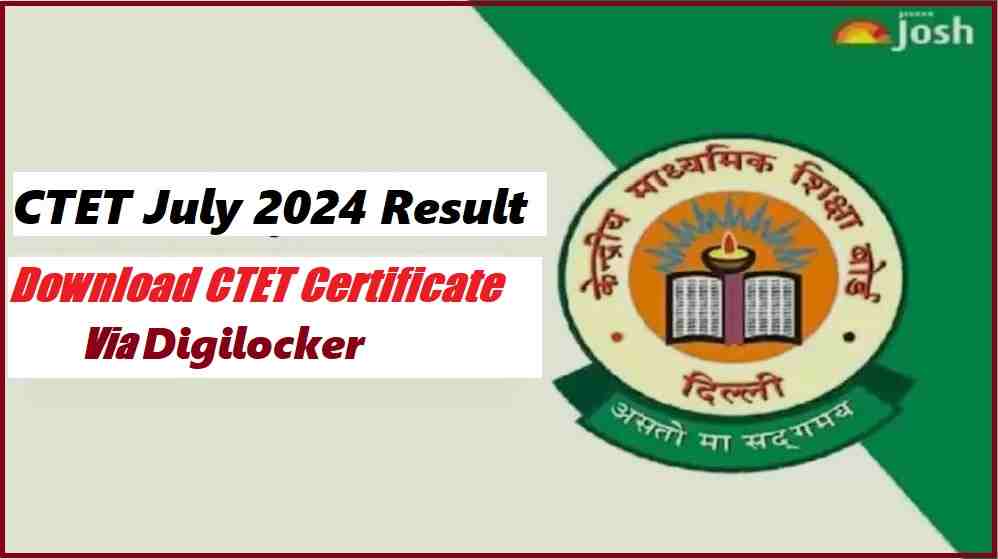 CTET July Certificate 2024: How to Download CBSE CTET Certificate from ...