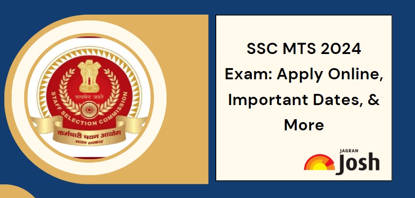 SSC MTS Application Form 2024: Last Date(Extended), Last Date, Fee | Jagran Josh