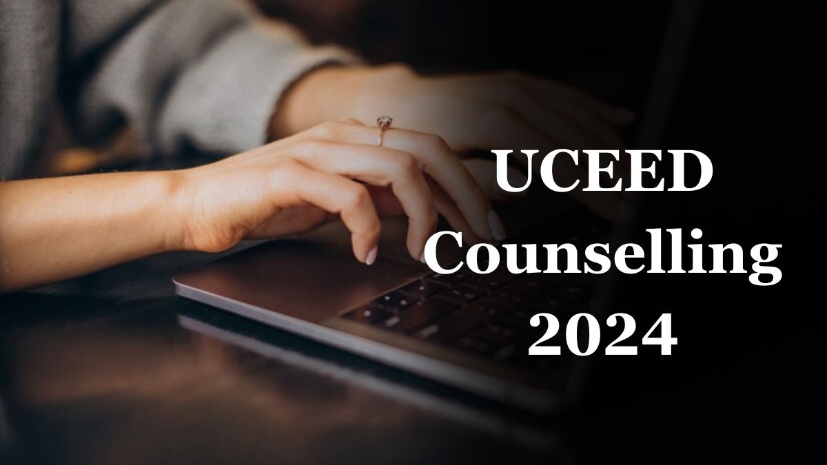 UCEED 2024 Counselling Registration Begins for BDes Admissions, Check ...