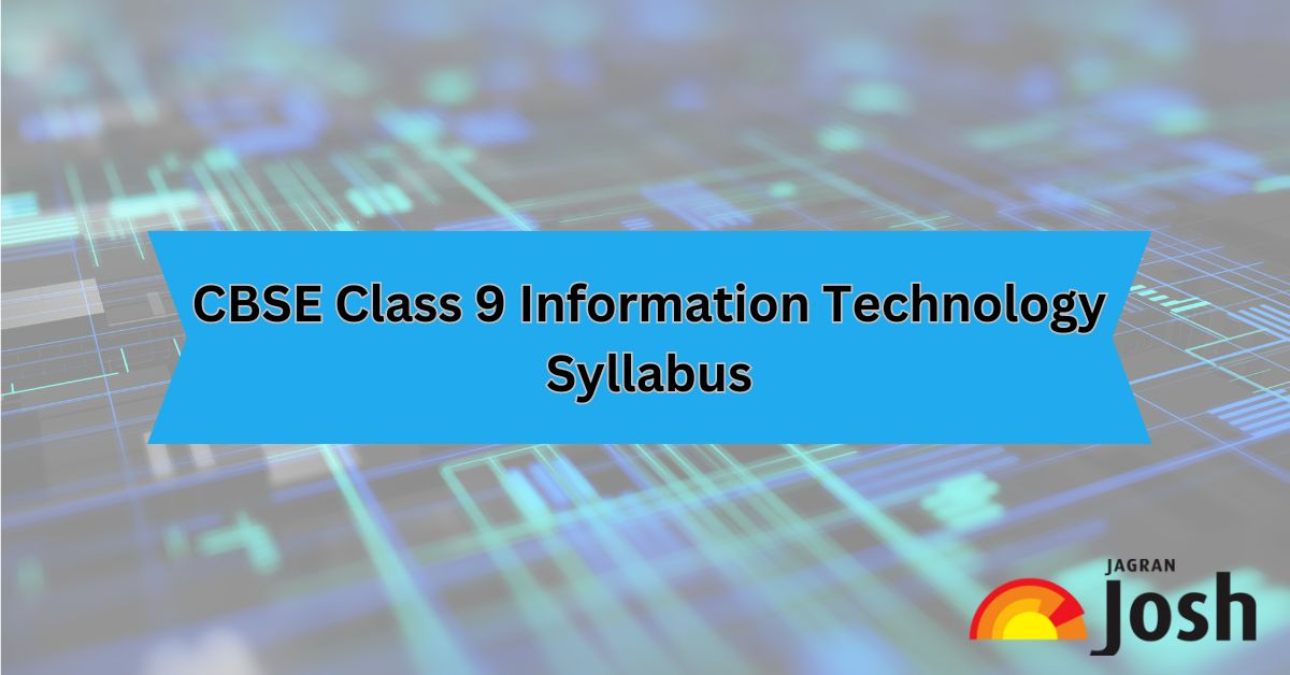 CBSE Class 9 Information Technology Syllabus 2024-2025: Download Class ...