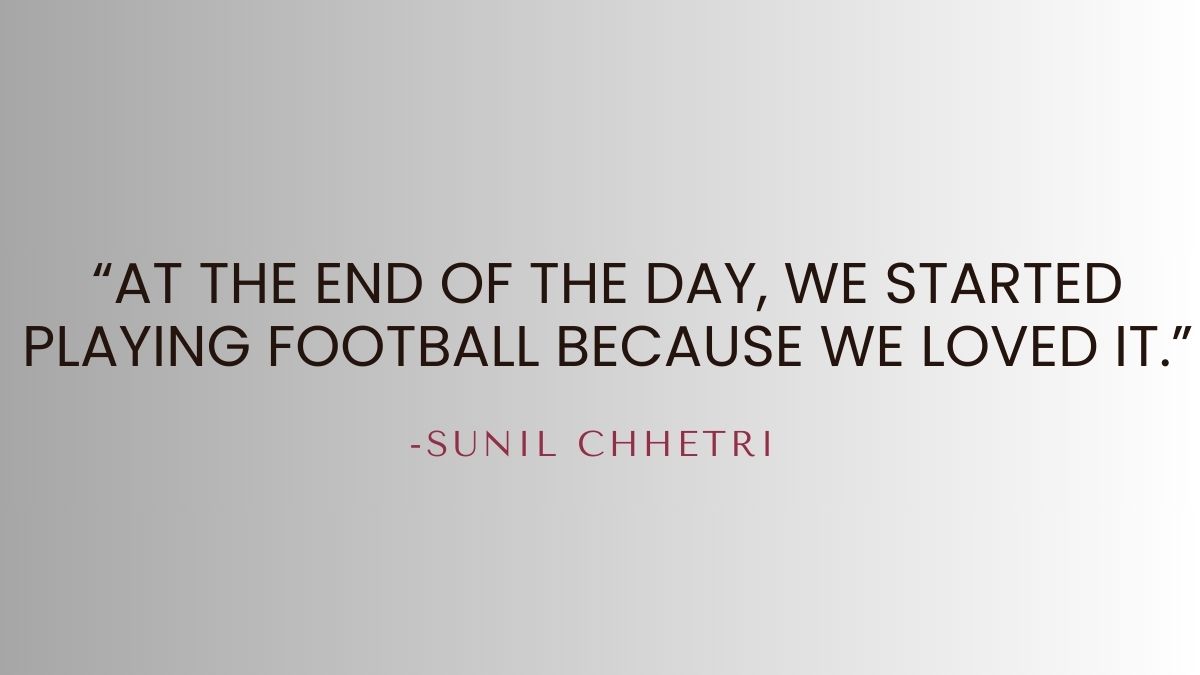 Sunil Chhetri Quotes: Best, Famous, and Success Quotes By The Great ...
