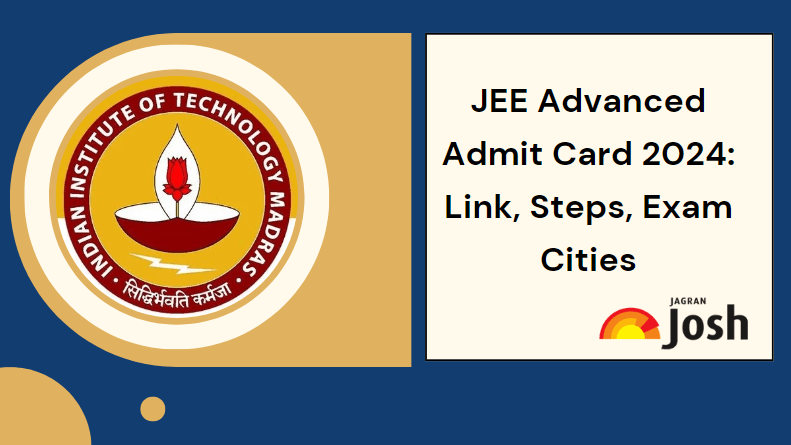 JEE Advanced Admit Card 2024 Out at jeeadv.ac.in: Download Link Active, Steps to Download Hall ...